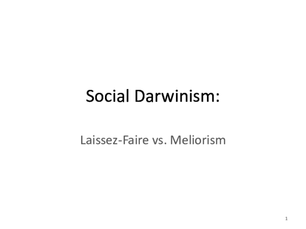 (PPT) Week 6. Social Darwinism: Meliorism vs. Laissez-Faire
