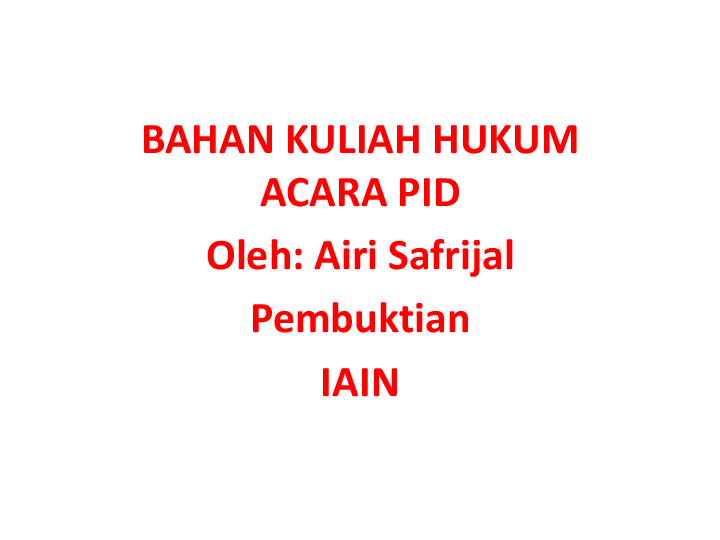 (PPT) PEMBUKTIAN DAN PUTUSAN HAKIM (PPT) PEMBUKTIAN DAN PUTUSAN HAKIM