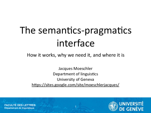 (PDF) The semantics-pragmatics interface. How it works, why we need it, and where it is