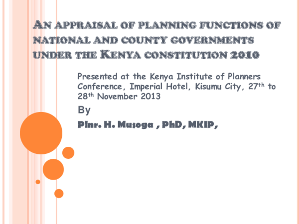 (PPT) An appraisal of Spatial Planning under Kenya Constitution 2010
