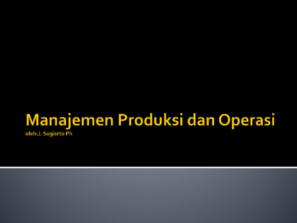 (PPT) Manajemen Produksi dan Operasi