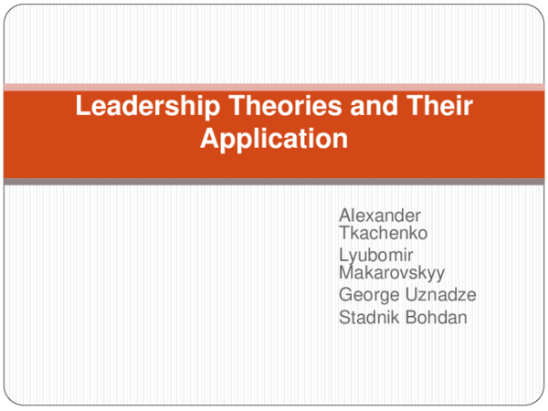 (PPT) Leadership Theories and Their Application 1