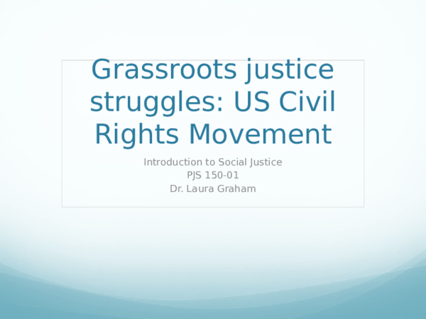 (PPT) Grassroots Justice: US Civil Rights Movement
