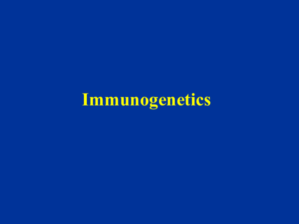 (PPT) 8-Immunogenetics