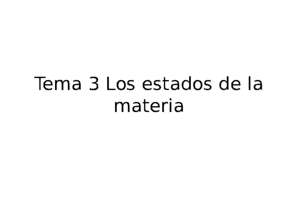 (PPT) Tema 3 Los estados de la materia alumnos