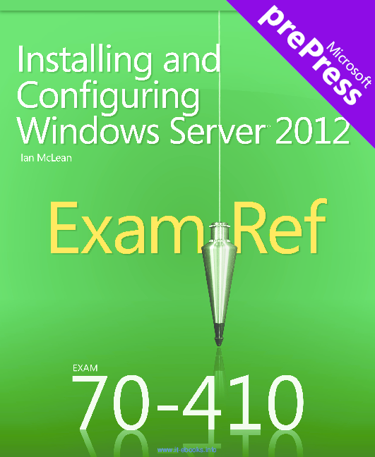 (PDF) Exam Ref 70-410: Installing and Configuring Windows Server 2012