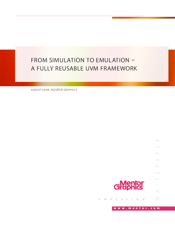 (PDF) FROM SIMULATION TO EMULATION – A FULLY REUSABLE UVM FRAMEWORK INTRODUCTION