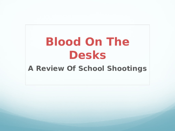 (PPT) Blood On The Desks