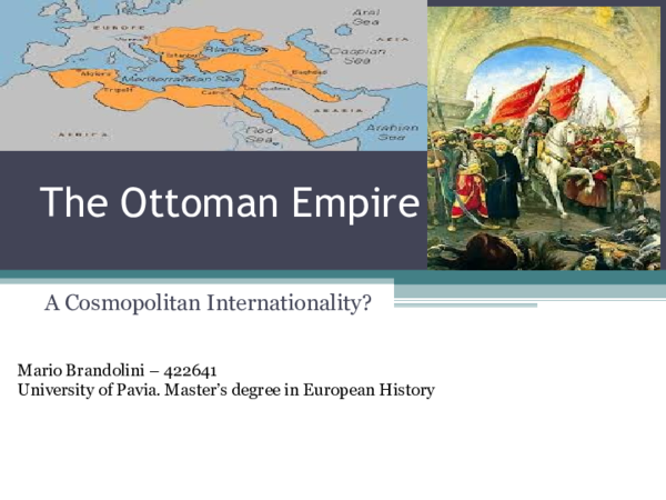 (PPT) THE OTTOMAN EMPIRE: A COSMOPOLITAN INTERNATIONALITY?