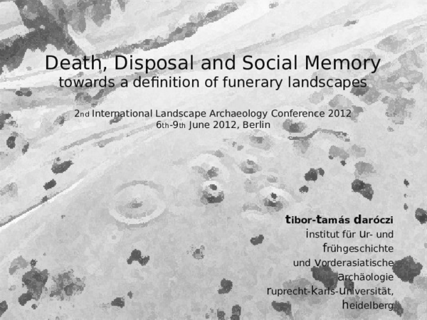 (PPT) Death, disposal and social memory - towards a definition of ...