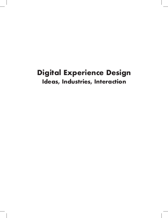 (PDF) Digital Experience Design: Ideas, Industries, Interaction