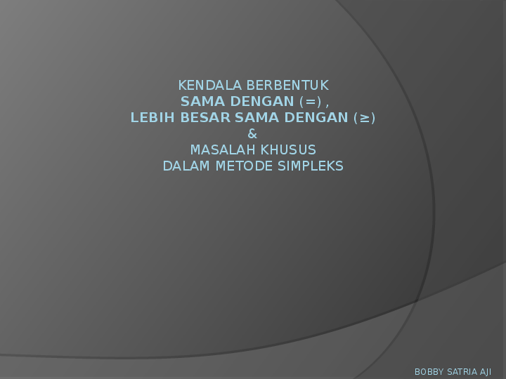 (PPT) Linear Programming : Kendala Sama Dengan (=) & Lebih Besar Sama ...