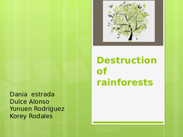 (PPT) Destruction of rainforests