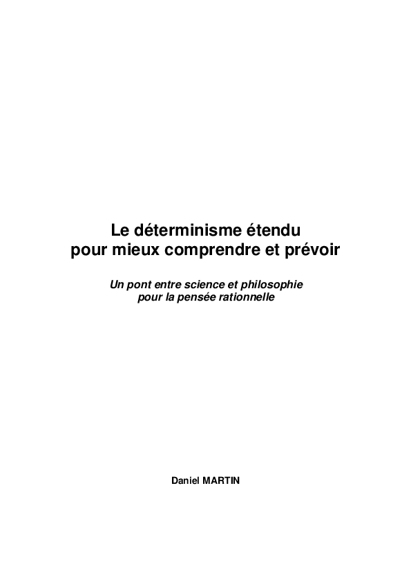 (PDF) Le determinisme étendu pour mieux comprendre et prévoir - Un pont ...