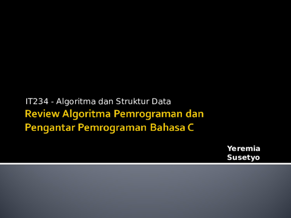 (PPT) P1 - Review Algoritma Pemrograman dan Pengantar C