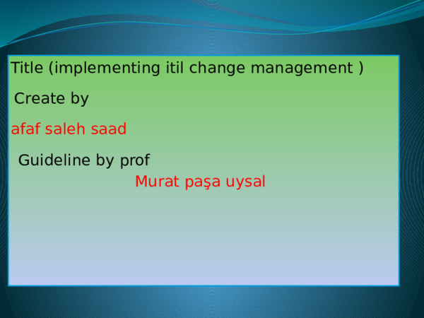 (PPT) implement itil change management