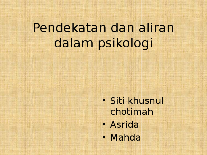 (PPT) pendekatan dan aliran dalam psikologi