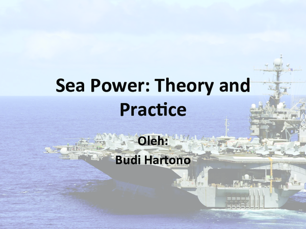 (PDF) Sea Power: Theory and Practice ppt
