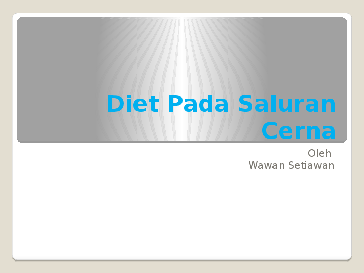 Diet Saluran Cerna Wawan Setiawan