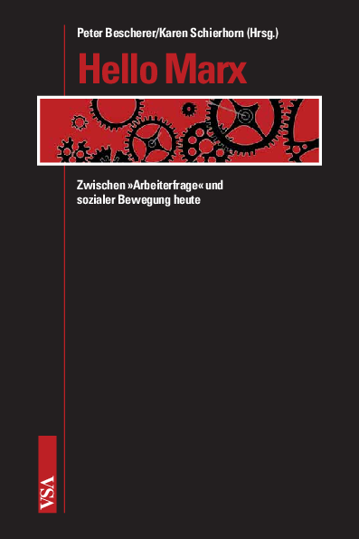 (PDF) Hello Marx. Zwischen »Arbeiterfrage« und sozialer Bewegung heute ...