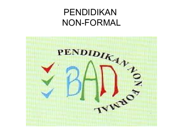 (PPT) pendidikan non formal