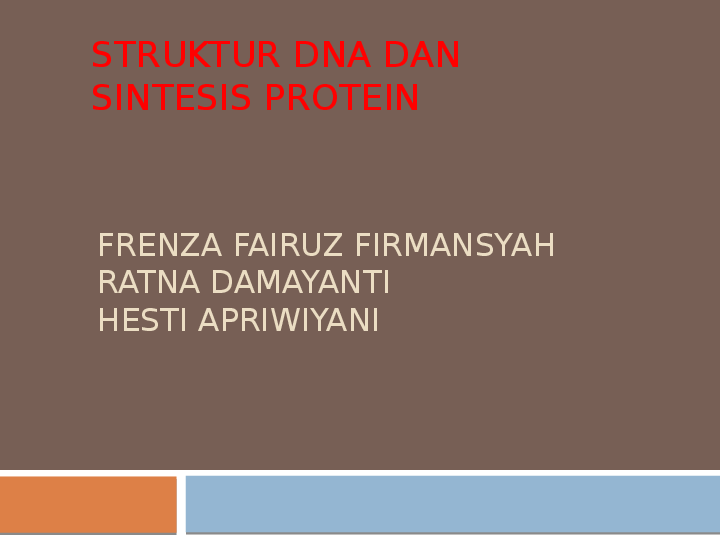 (PPT) struktur dna dan sintesis protein