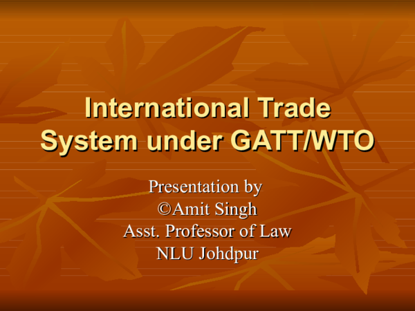 (PDF) International Trade System under GATT/WTO