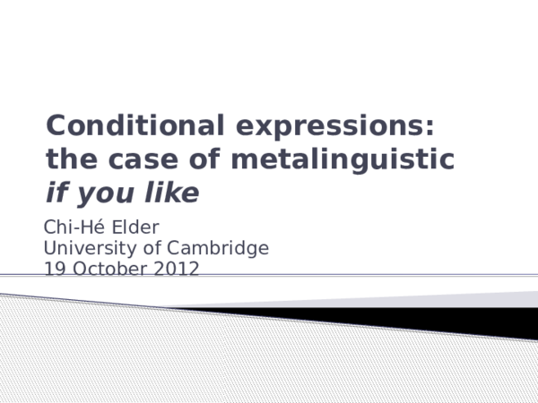 Ppt Classifying Conditionals The Case Of Metalinguistic If You Like