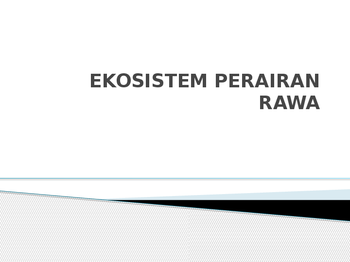 (PPT) ekosistem perairan rawa