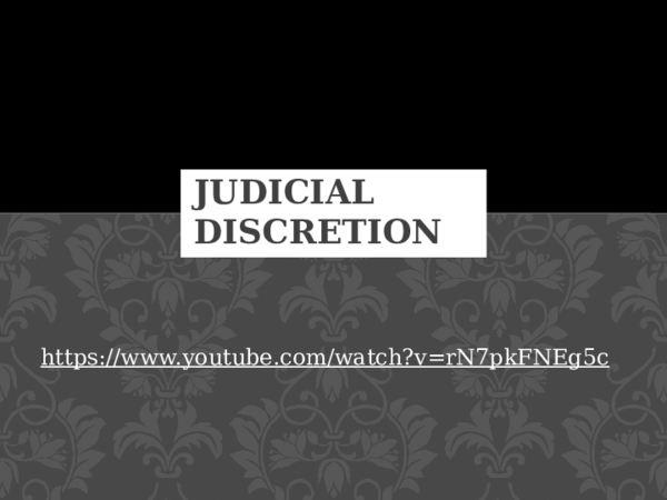 (PPT) Judicial Discretion