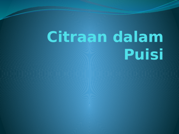 Ppt Citraan Dalam Puisi