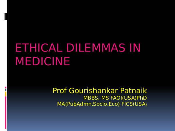 (PPT) Ethical Dilemmas in Medicine