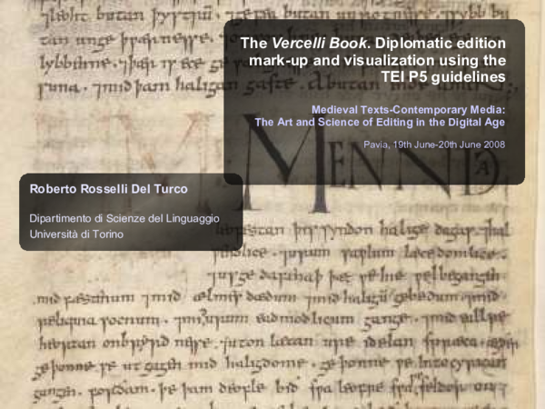 The Vercelli Book. Diplomatic edition mark-up and visualization using ...