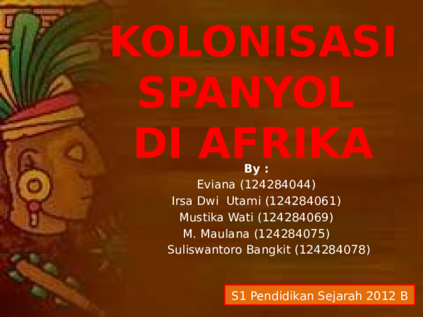 (PPT) POWER POINT KOLONISASI SPANYOL DI AFRIKA