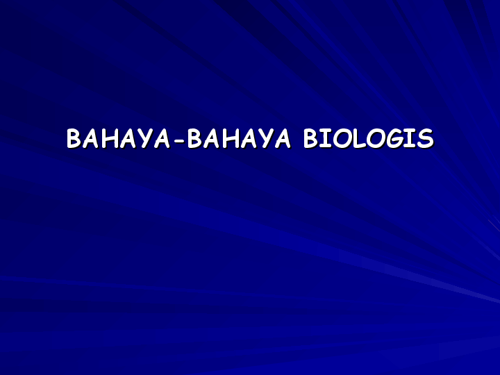 (PPT) Bahaya biologi