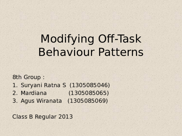 (PPT) moddifying off-task behavior patterns | Suryani Surya - Academia.edu