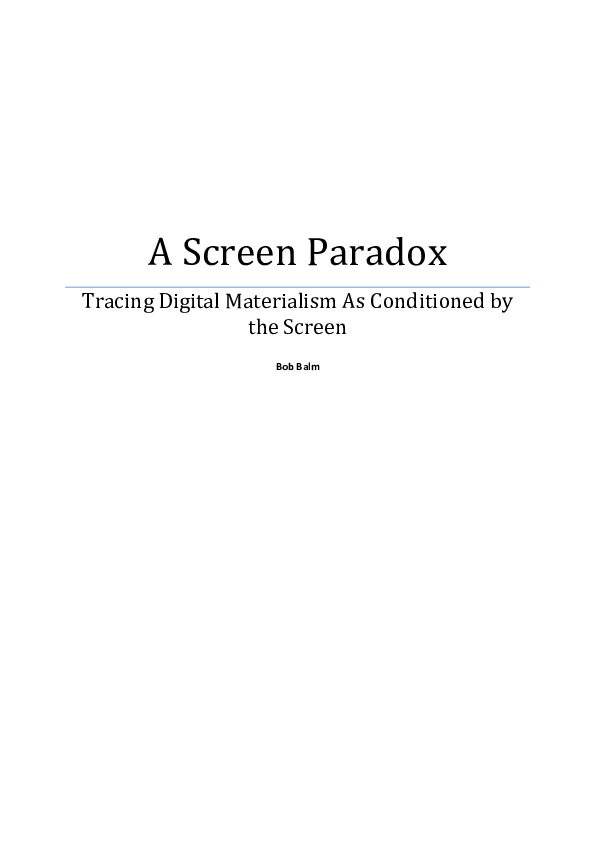(PDF) A Screen Paradox - Tracing Digital Materialism As Conditioned by ...