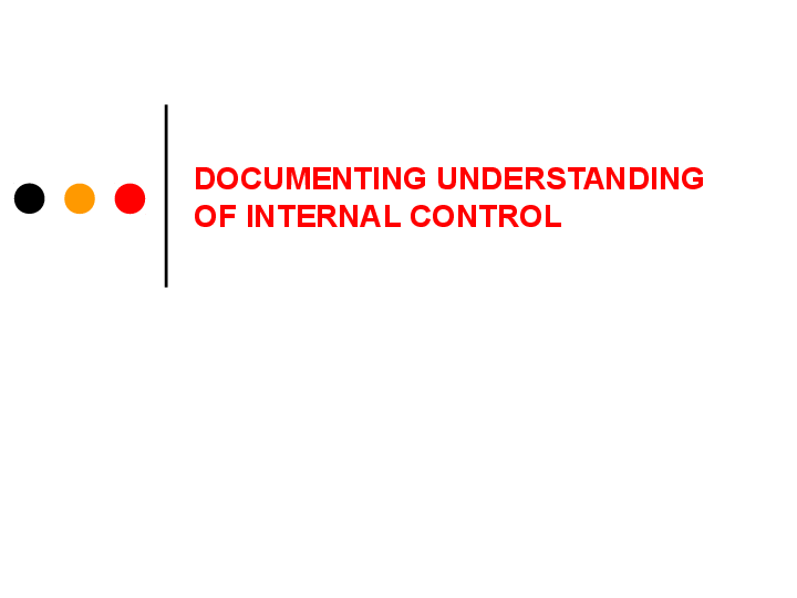 (PPT) AUDITING - DOCUMENTING UNDERSTANDING OF INTERNAL CONTROL