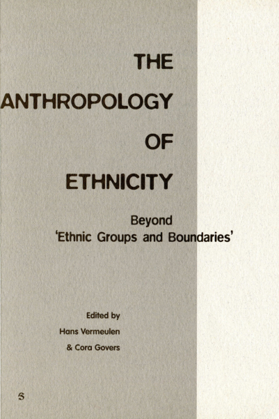 (PDF) The Anthropology of Ethnicity: Beyond 'Ethnic Groups and Boundaries'