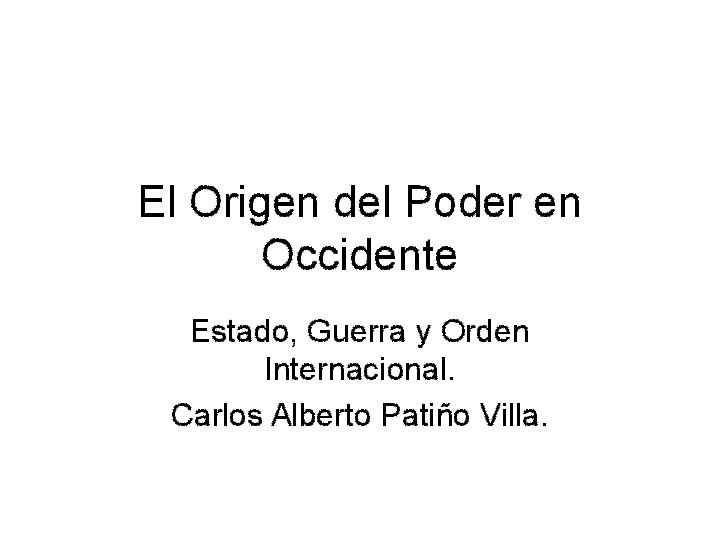 (PPT) el origen del poder en occidente