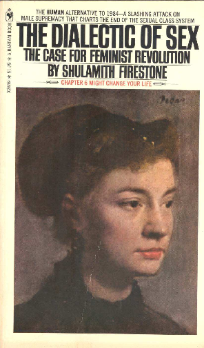 Pdf Shulamith Firestone The Dialectic Of Sex Lucho Fabbri