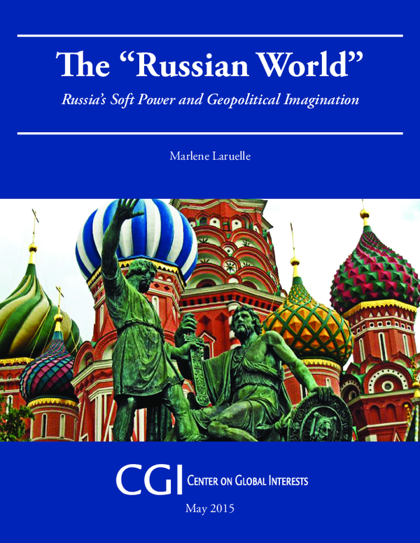 "The 'Russian World'. Russia's Soft Power and Geopolitical Imagination ...