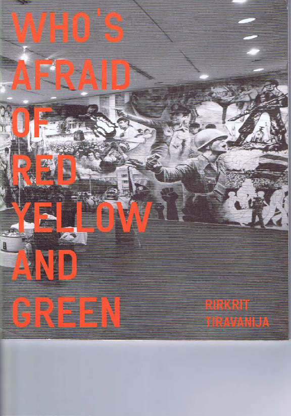 (PDF) RIRKRIT TIRAVANIJA et al., Who's Afraid of Red, Yellow and Green