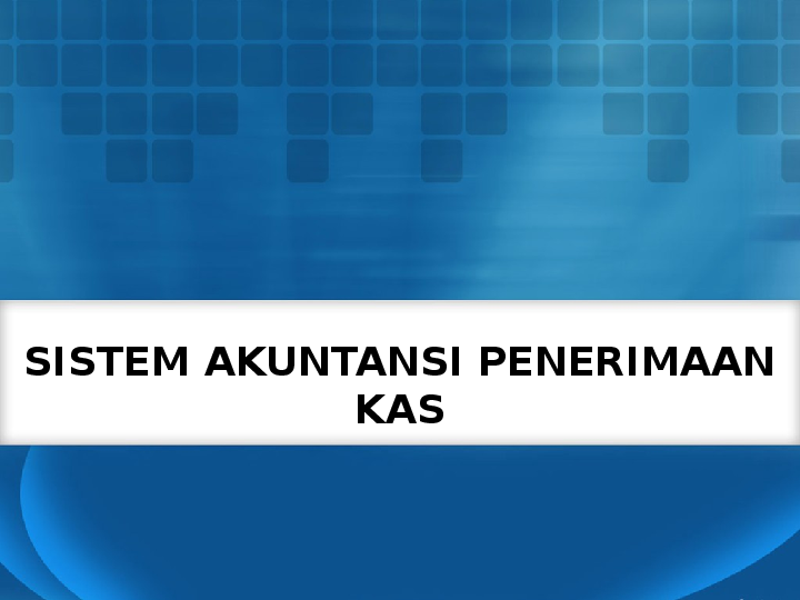 (PPT) Sistem akuntansi Penerimaan Kas