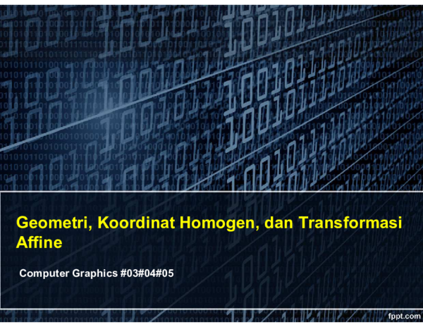 (PDF) Geometri, Koordinat Homogen, dan Transformasi Affine Computer Graphics #03#04#05