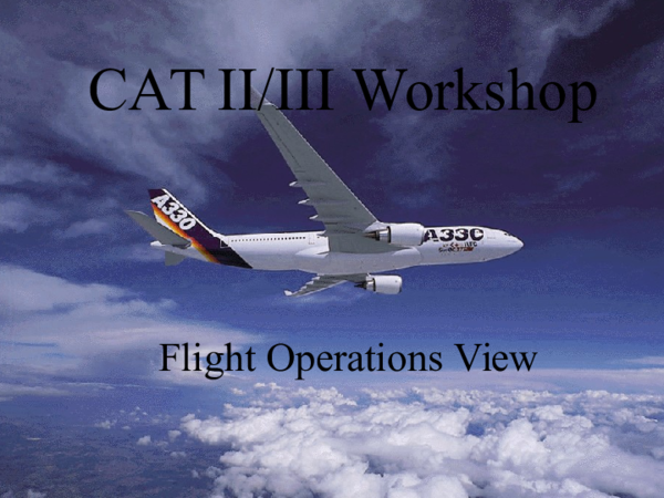 (PPT) CAT II IIIFlt Ops