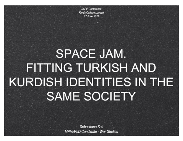 (PPT) Space Jam. Fitting Turkish and Kurdish Identities in the Same Society