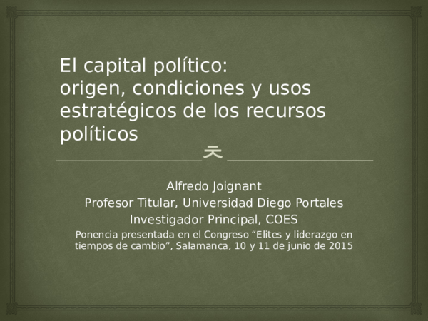 (PPT) “Political Capital. Origin, Conditions and Strategic Uses of ...