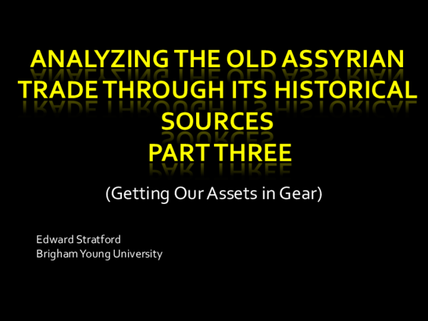 (PDF) Analyzing the Old Assyrian trade through its historical sources ...