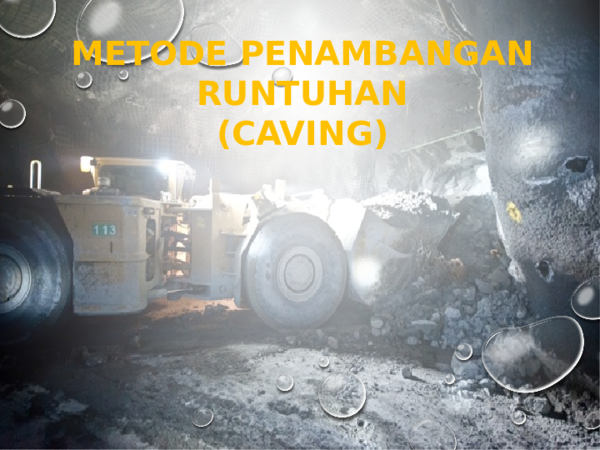 (PPT) METODE PENAMBANGAN RUNTUHAN / CAVING